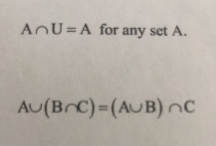 Solved AU=A for any set A. AU (B,C)=(AUB) nc | Chegg.com