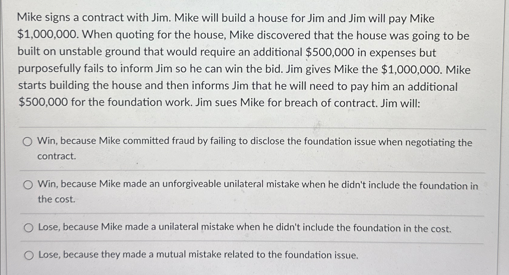 Solved Mike signs a contract with Jim. Mike will build a | Chegg.com