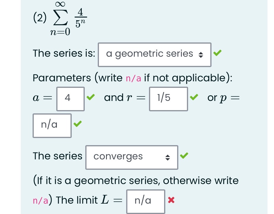 Solved (2) ∑n=0∞45nThe series is: Parameters (write na ﻿if | Chegg.com