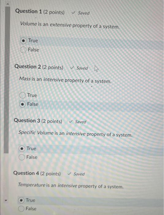 Solved Volume is an extensive property of a system. True | Chegg.com
