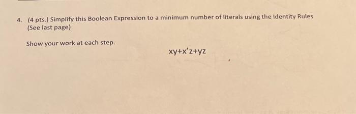 Solved 4. (4 pts.) Simplify this Boolean Expression to a | Chegg.com