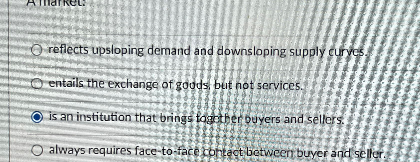 Solved reflects upsloping demand and downsloping supply | Chegg.com