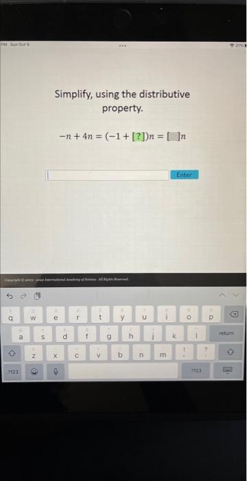 Solved Simplify, using the distributive property. | Chegg.com