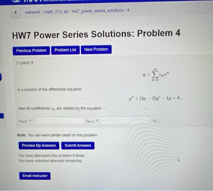 Solved webwork/math_212_an/hw7_power_series_solutions / 4 | Chegg.com
