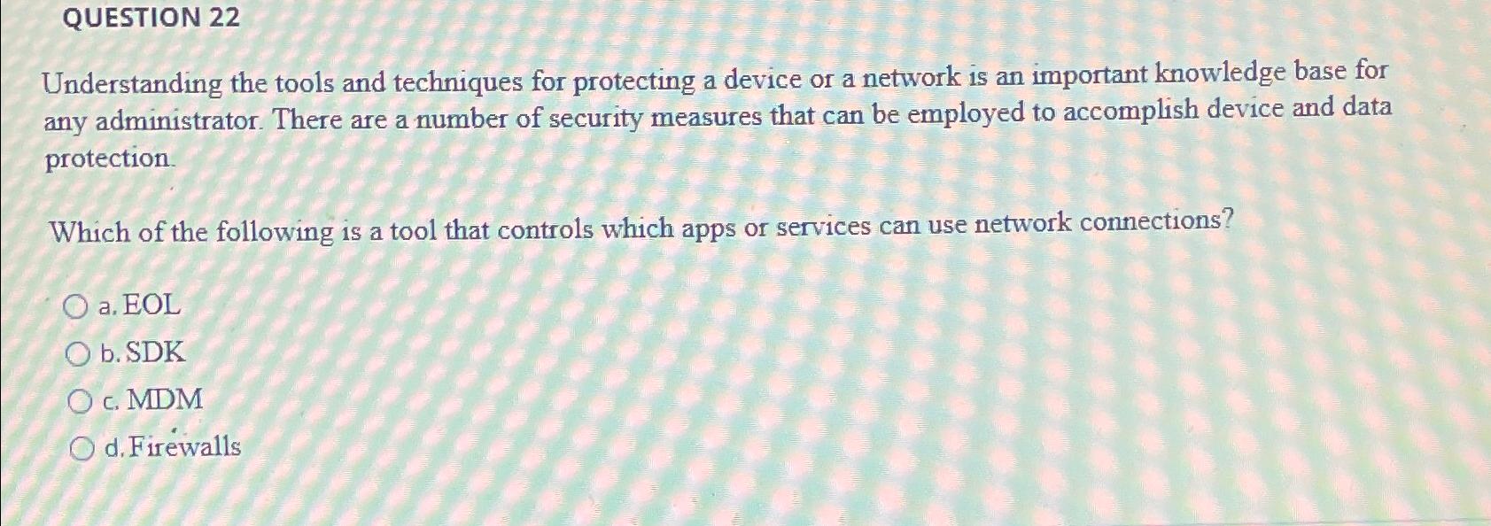 Solved QUESTION 22Understanding the tools and techniques for | Chegg.com