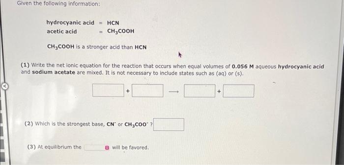 Solved Given the following information: hydrocyanic acid | Chegg.com