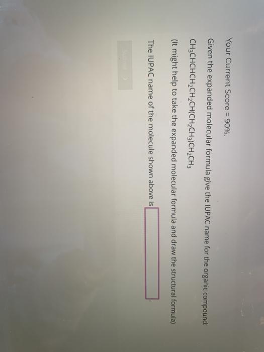 Solved Your Current Score = 90%. Given the expanded | Chegg.com