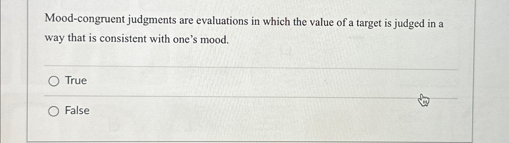 Solved Mood-congruent judgments are evaluations in which the | Chegg.com