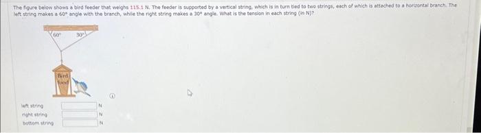Solved The figure below shows a bird feeder that welghs | Chegg.com