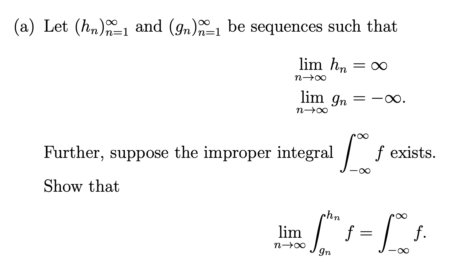 (a) ﻿Let (hn)n=1∞ ﻿and (gn)n=1∞ ﻿be sequences such | Chegg.com