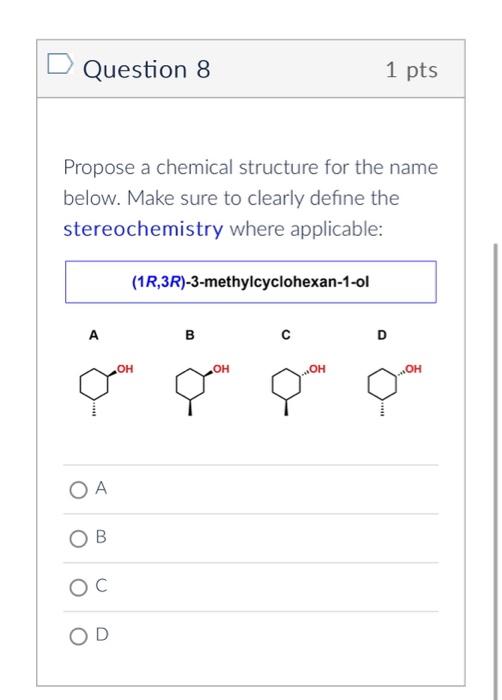 Solved Question 5 1 pts Propose a chemical structure for the | Chegg.com