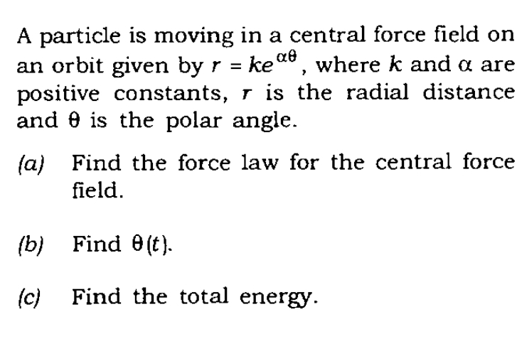 Solved A particle is moving in a central force field on an | Chegg.com