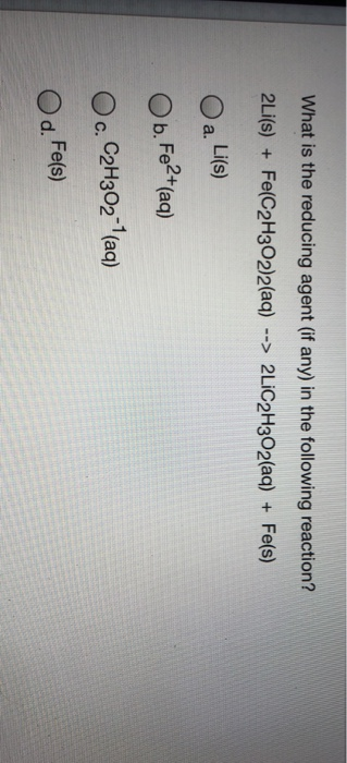 Solved What is the reducing agent (if any) in the following | Chegg.com