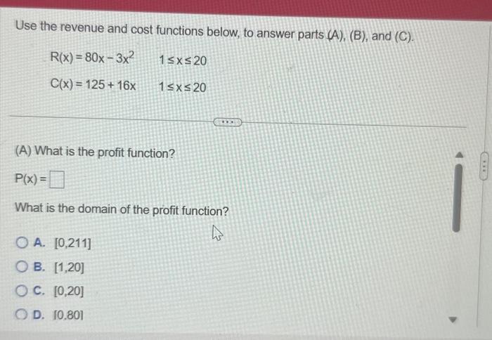 Solved Use the revenue and cost functions below, to answer | Chegg.com