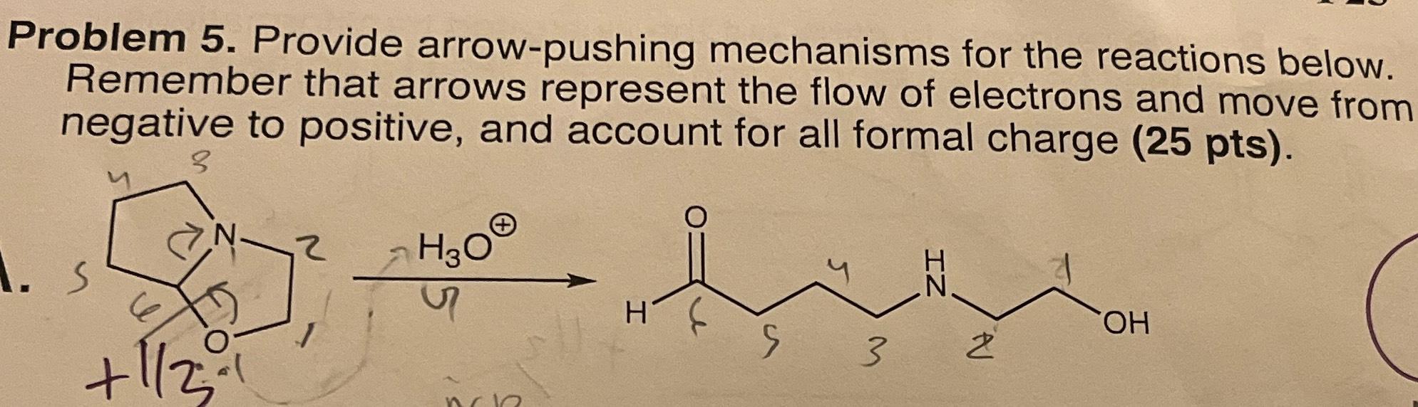 Solved Problem 5. ﻿Provide arrow-pushing mechanisms for the | Chegg.com