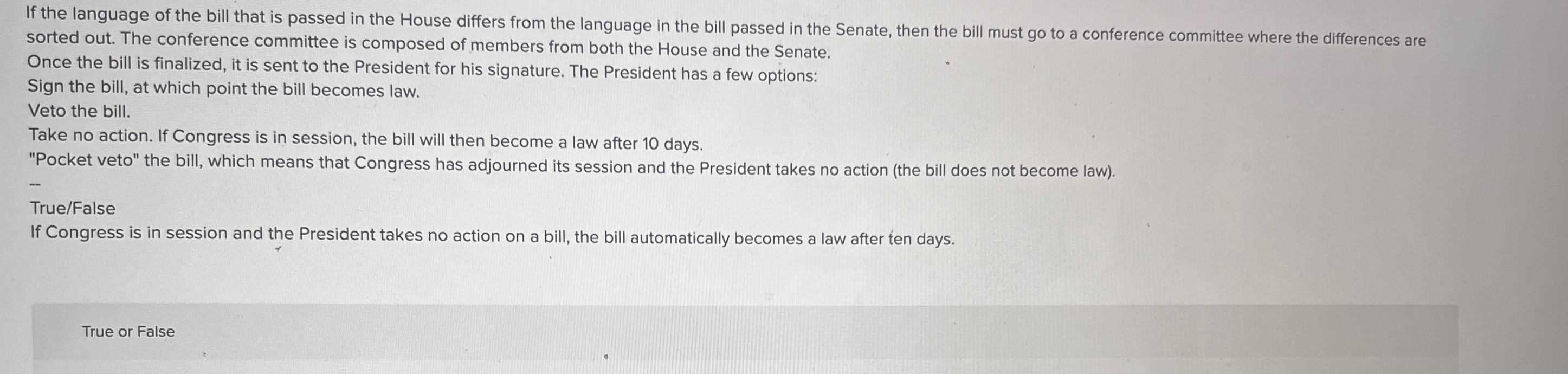 Solved True/FalseIf Congress is in session and the President | Chegg.com