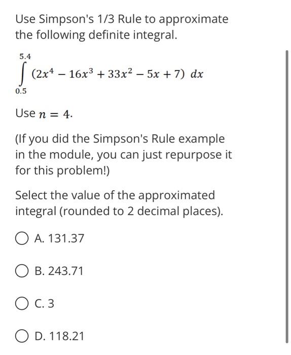 Solved Use Simpson's 1/3 Rule to approximate the following | Chegg.com