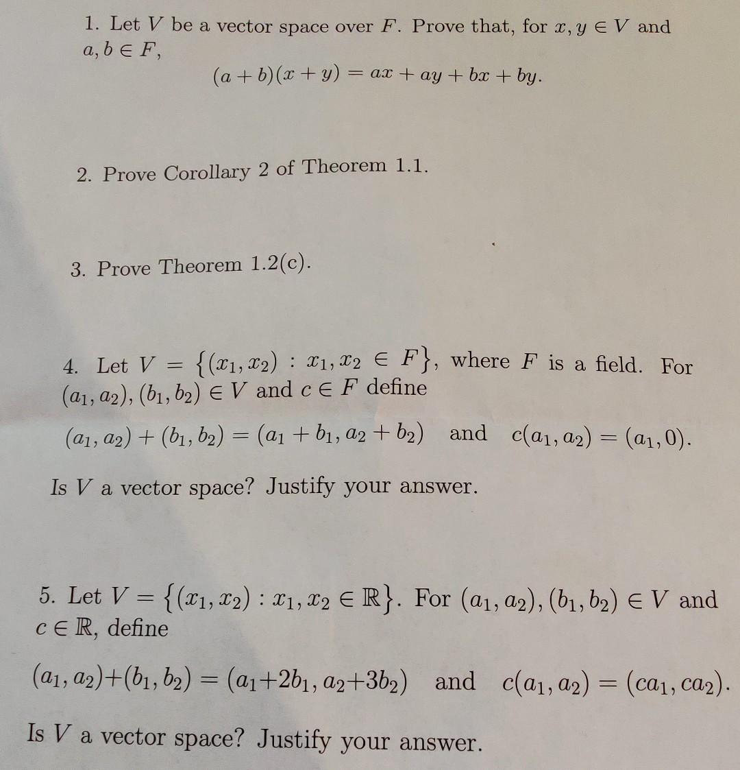 Solved 1. Let V be a vector space over F. Prove that, for | Chegg.com