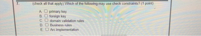 Solved 7. (check all that apply) Which of the following may | Chegg.com