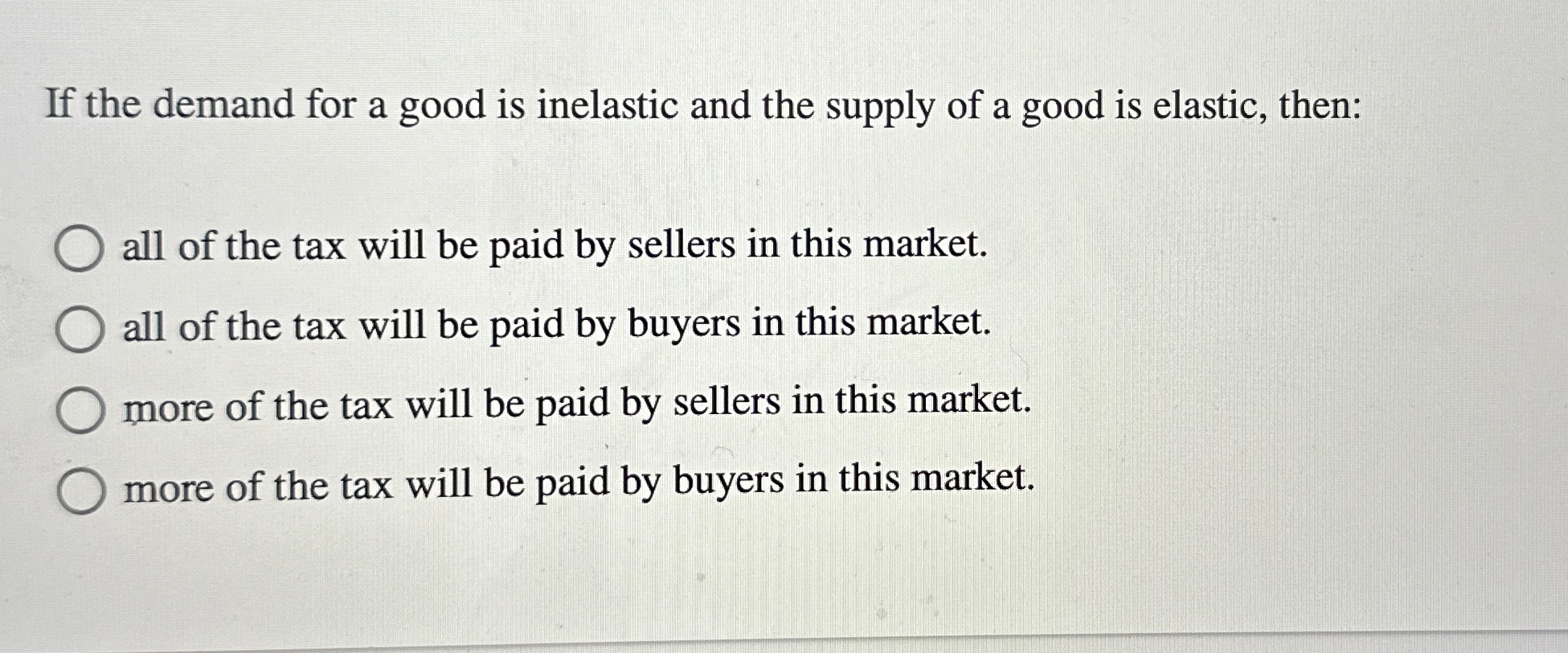 Solved If the demand for a good is inelastic and the supply | Chegg.com