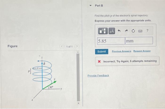 Solved Find the pitch p of the electron's spiral trajectory. | Chegg.com