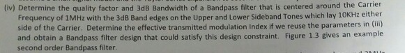 (iv) Determine the quality factor and 3dB Bandwidth | Chegg.com