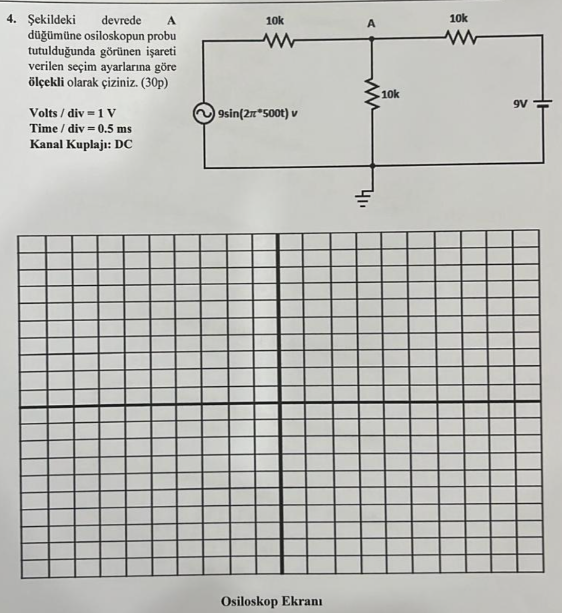 Şekildeki devrede Adüğümüne osiloskopun | Chegg.com
