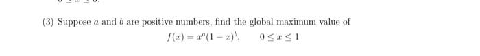 Solved (3) Suppose a and b are positive numbers, find the | Chegg.com