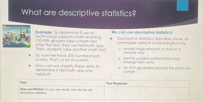 Solved What are descriptive statistics? Example: To | Chegg.com