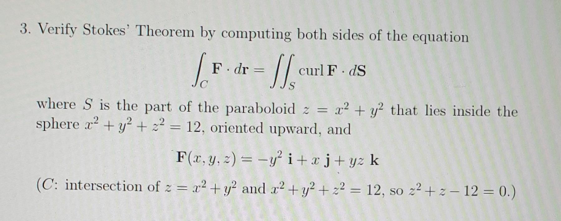 Solved 3. Verify Stokes' Theorem by computing both sides of | Chegg.com