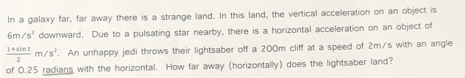 Solved In a galaxy far, far away there is a strange land. In | Chegg.com
