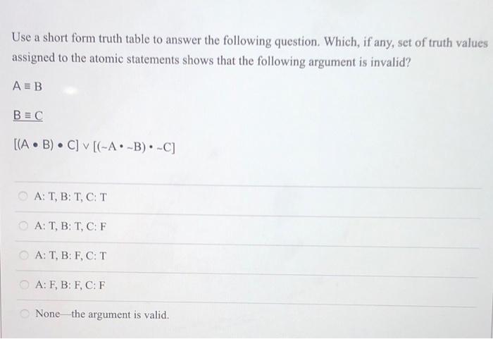 Solved Use a short form truth table to answer the following | Chegg.com
