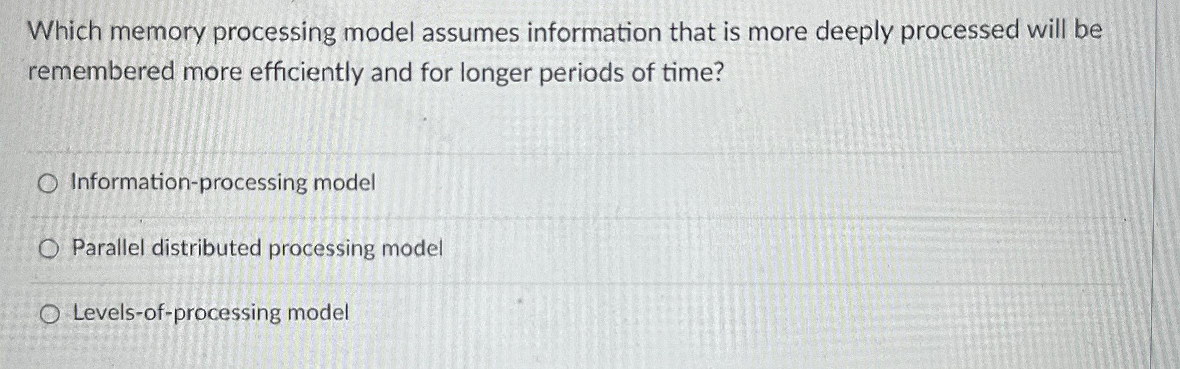 Solved Which memory processing model assumes information | Chegg.com