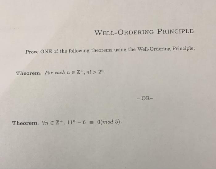 Solved WELL-ORDERING PRINCIPLE Prove ONE of the following | Chegg.com