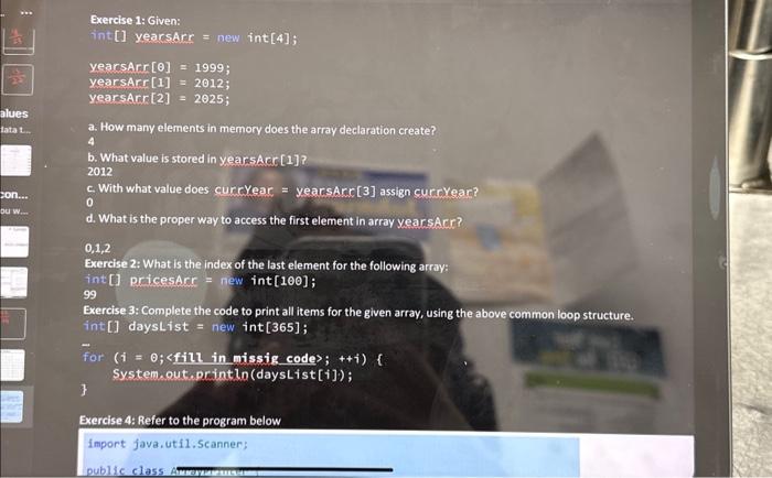 Solved Exercise 1: Given: int [] yearsArr = new int [4]; | Chegg.com