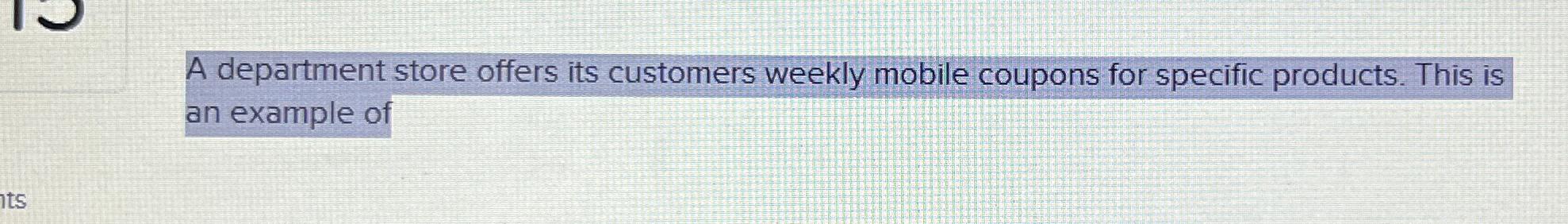 Solved A department store offers its customers weekly mobile | Chegg.com