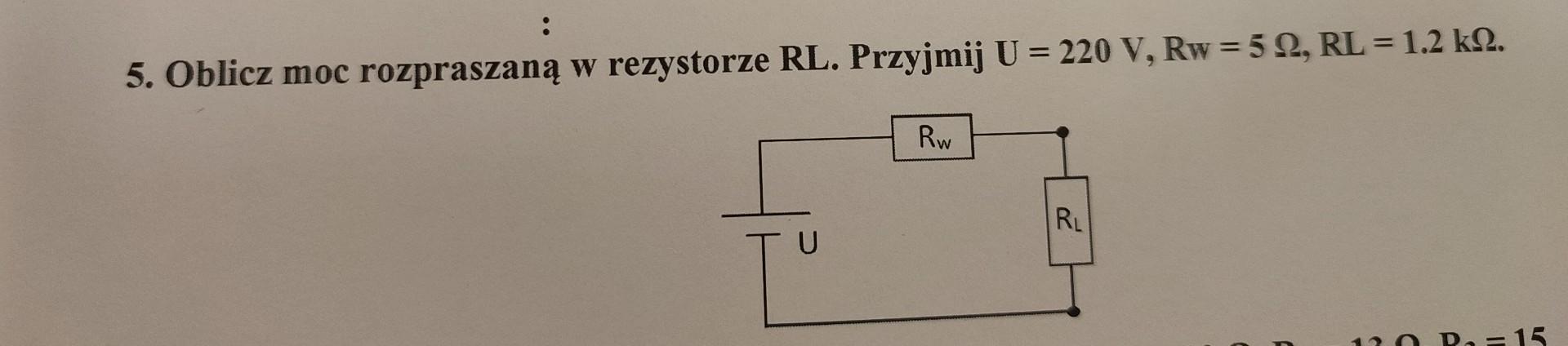 Solved 5. Oblicz moc rozpraszaną w rezystorze RL. Przyjmij | Chegg.com