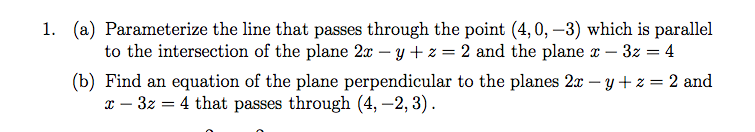Solved Parameterize the line that passes through the point | Chegg.com