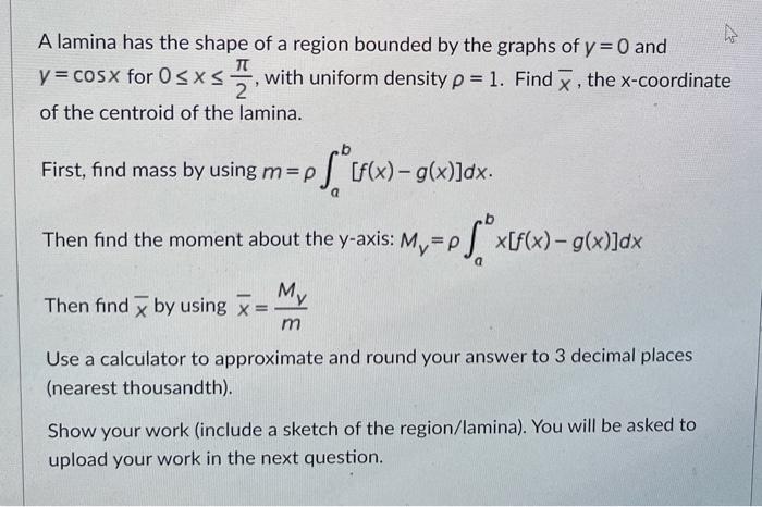 Solved A lamina has the shape of a region bounded by the | Chegg.com