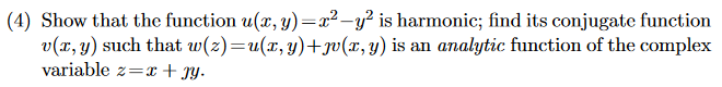 Solved (4) Show that the function u(x,y)=x2−y2 is harmonic; | Chegg.com