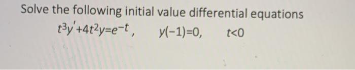 Solved Solve the following initial value differential | Chegg.com