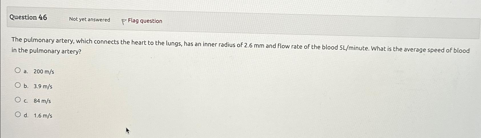 Question 46Not yet answeredFlag questionThe pulmonary | Chegg.com Question 46Not yet answeredFlag questionThe pulmonary | Chegg.com