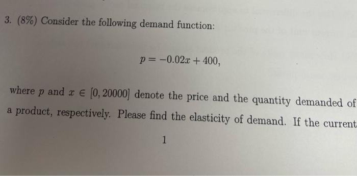 Solved 3. (8%) Consider the following demand function: p = | Chegg.com