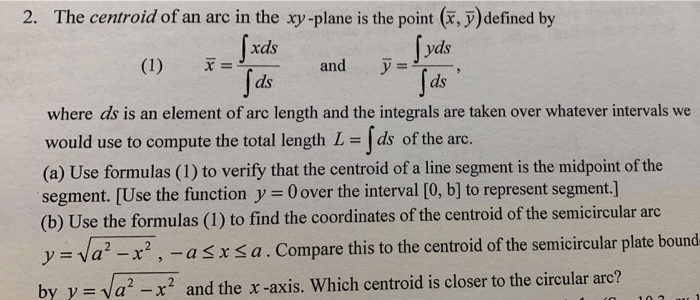 Solved 2. The centroid of an arc in the xy-plane is the | Chegg.com