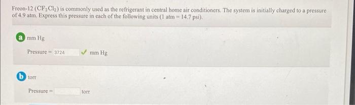 Solved Freon-12 (CF, Cly) is commonly used as the | Chegg.com