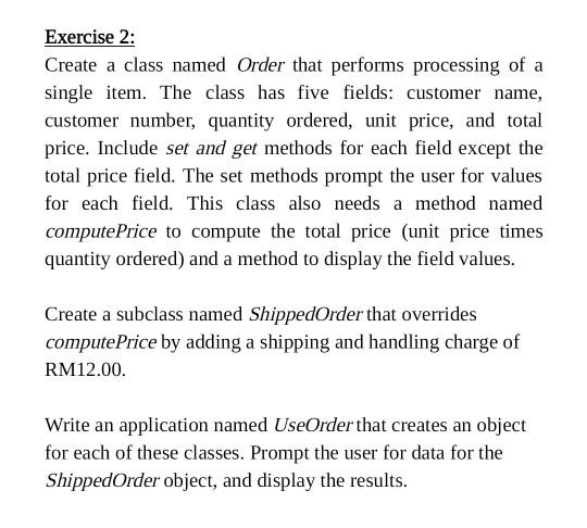 Solved Exercise 2: Create a class named Order that performs | Chegg.com