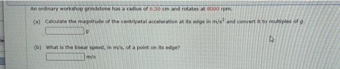 Solved An ordinary workshop grindstone has a radius of 6.50 | Chegg.com