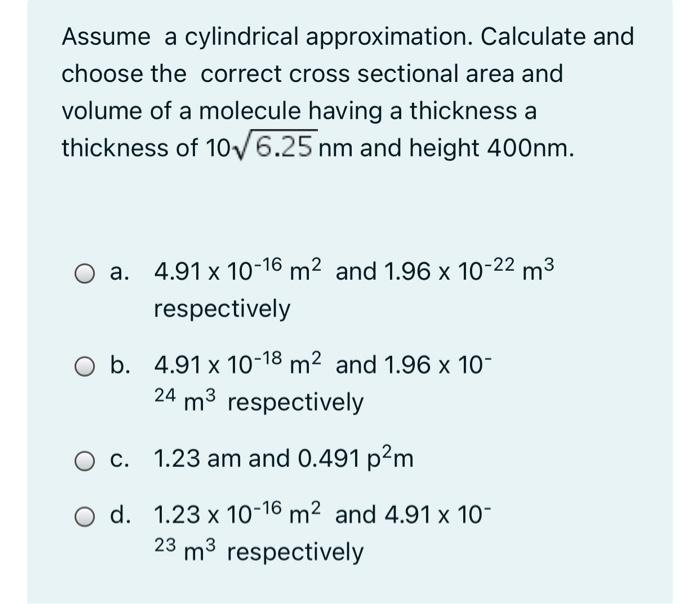 Solved Assume a cylindrical approximation. Calculate and | Chegg.com