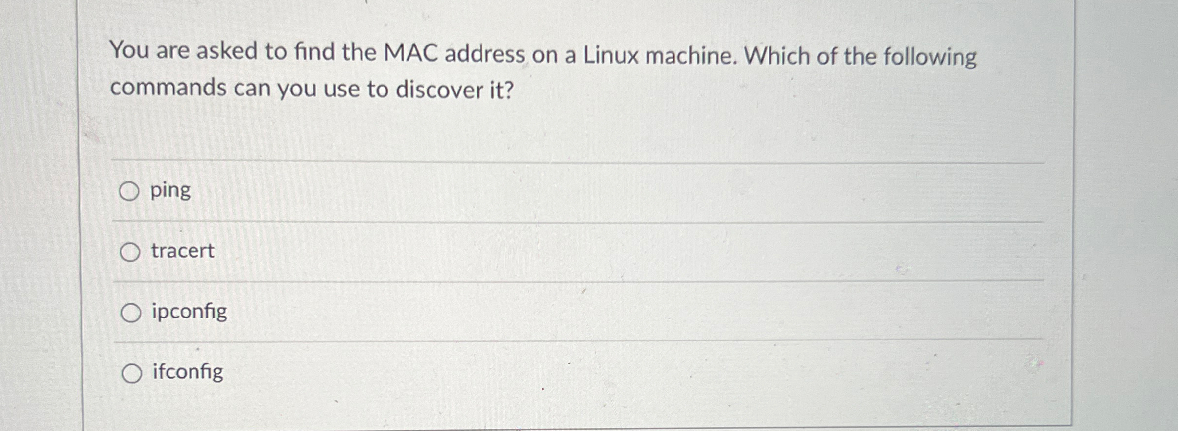 Solved You are asked to find the MAC address on a Linux | Chegg.com