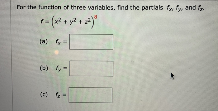 Solved For the function of three variables, find the | Chegg.com